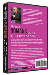 Romans Part 1: The Faith of God | Shane Willard Ministries