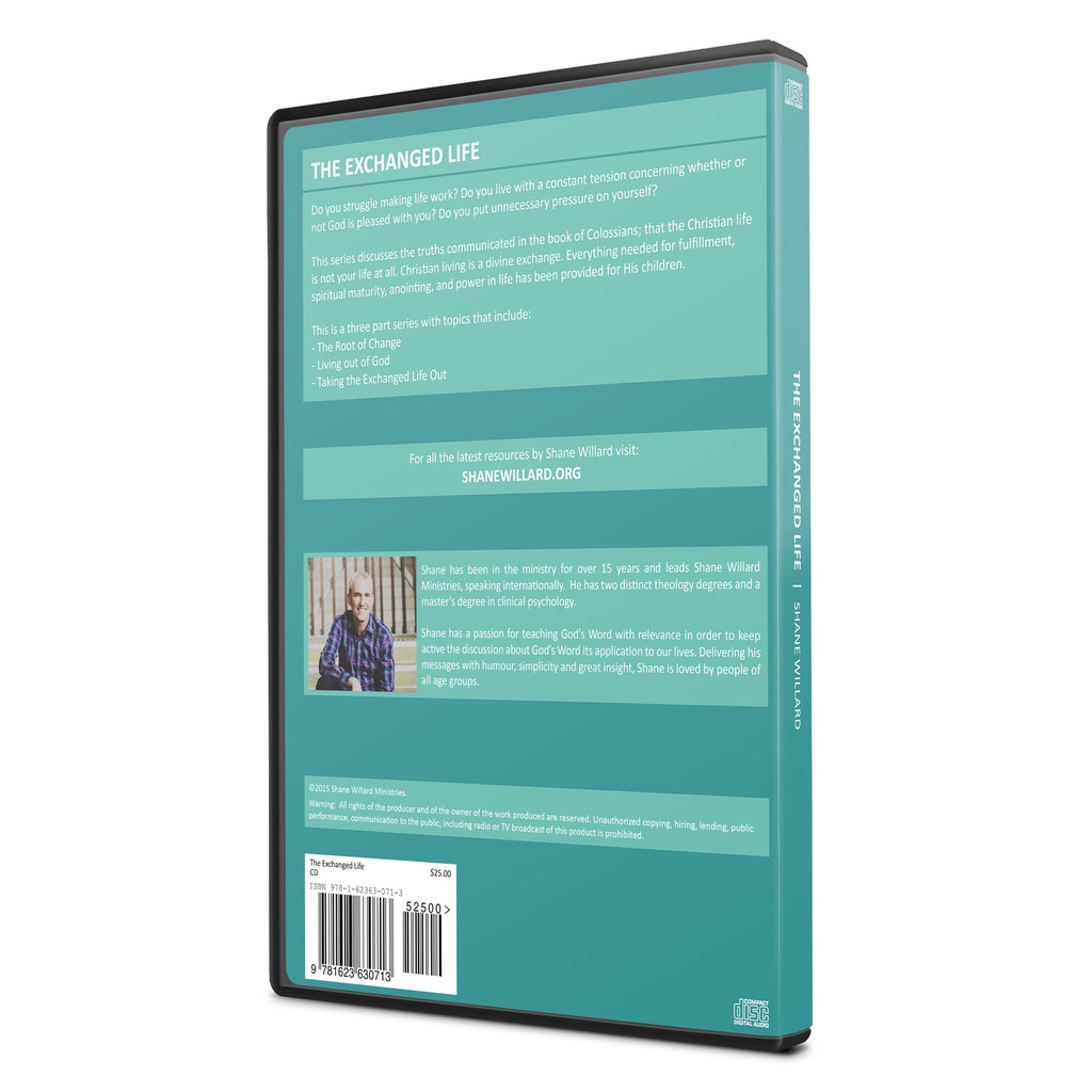 The Exchanged Life | Shane Willard Ministries